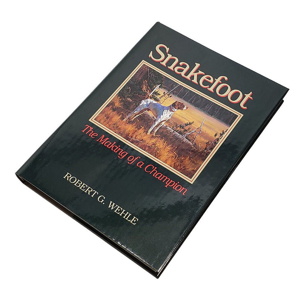 Snakefoot: The Making of a Champion - Bob Wehle’s Breeding Secrets